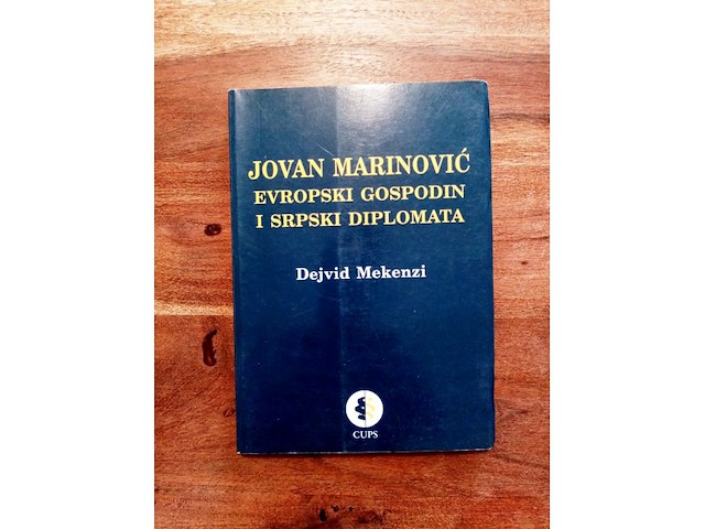 Jovan Marinovic evropski gospodin i srpski diplomata