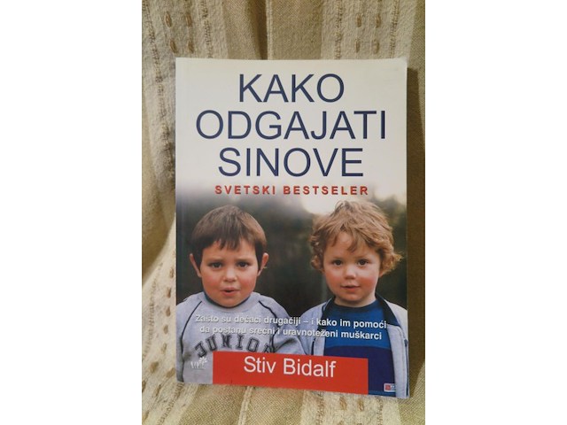 Kako odgajati sinove Stiv Bidalf