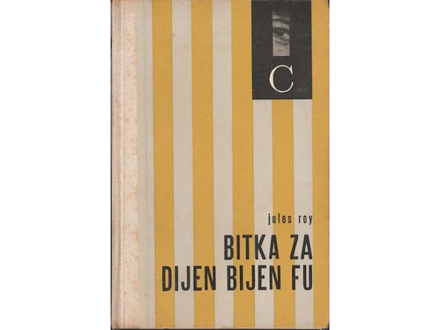 Bitka Za Dijen Bijen Fu - Jules Roy