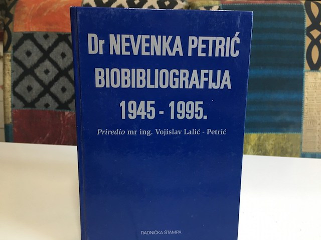 Dr Nevenka Petrić Bibliografija 1945-1995 potpis autora