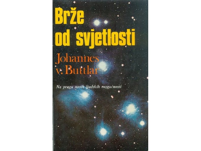 Brže Od Svjetlosti - Johannes V.Buttlar