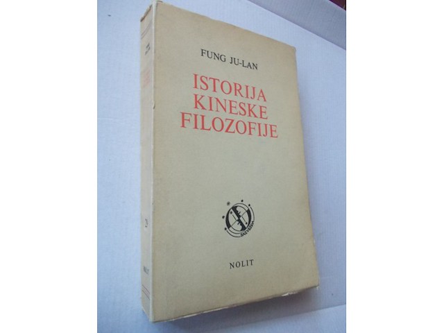 ISTORIJA KINESKE FILOZOFIJE - Fung Ju-Lan