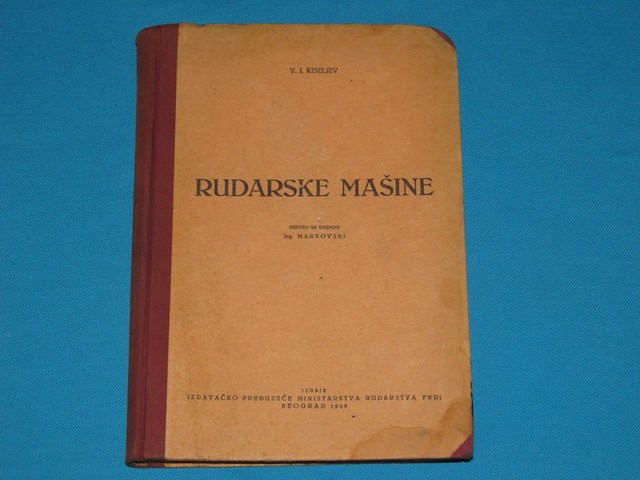 RUDARSKE MAŠINE Kiseljev