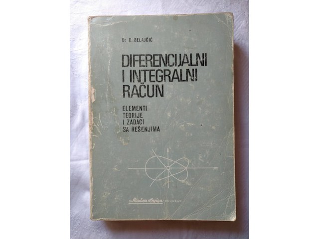(k) Dušan Belajčić - Diferencijalni i integralni račun