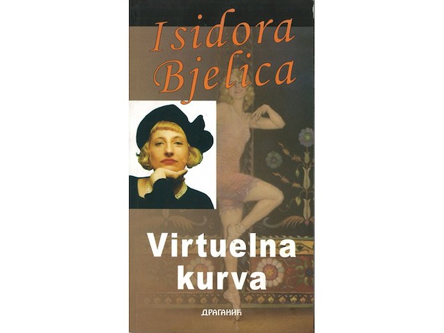 Isidora Bjelica - VIRTUELNA KURVA