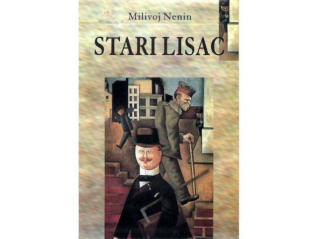 Milivoj Nenin - STARI LISAC (o Miloradu Paviću)
