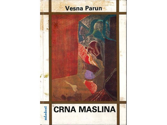 Vesna Parun - CRNA MASLINA (izabrane pesme)