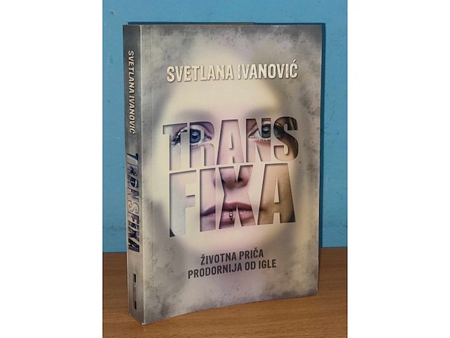 TRANSFIXA  Svetlana Ivanović