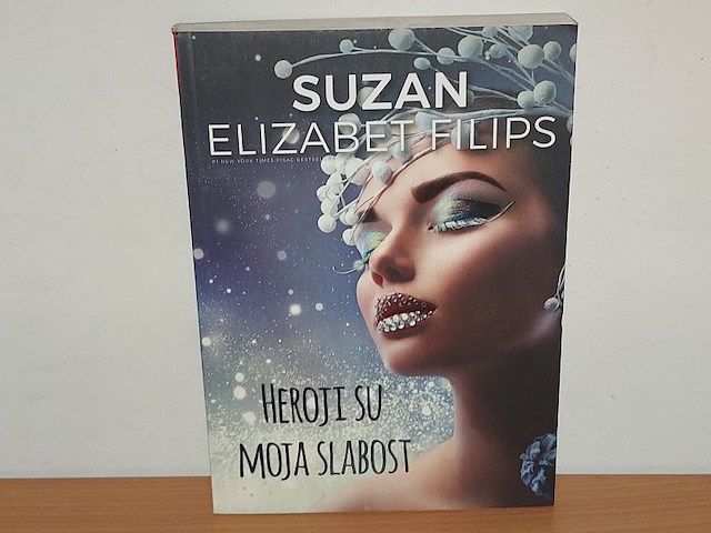 HEROJI SU MOJA SLABOST- Suzan Elizabet Filips