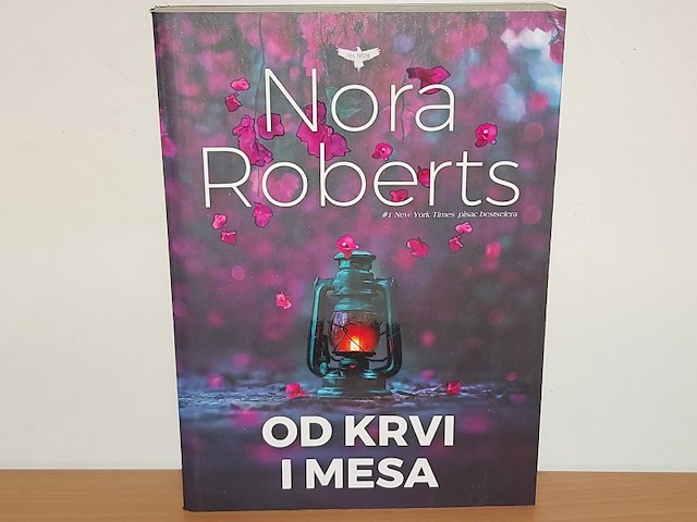 OD KRVI I MESA - Nora Roberts