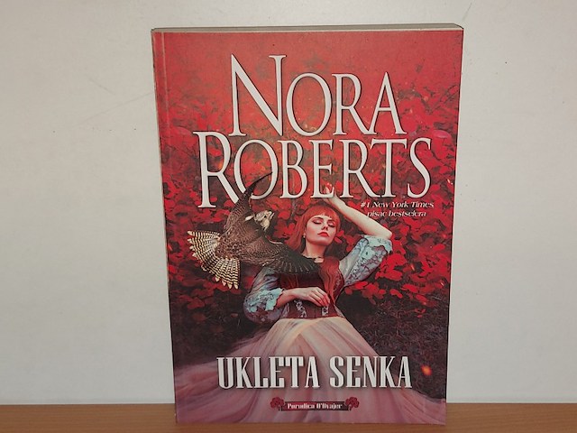 UKLETA SENKA - Nora Roberts