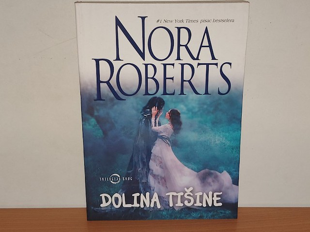 DOLINA TIŠINE - Nora Roberts