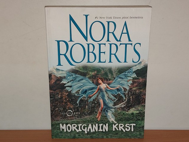 MORIGANIN KRST - Nora Roberts