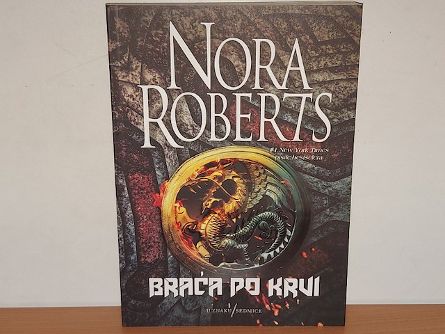 BRAĆA PO KRVI - Nora Roberts