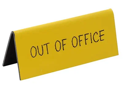 Natpis za sto - Out Of Office Yellow