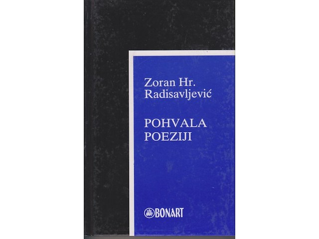 POHVALA POEZIJI / ZORAN HR. RADISAVLJEVIĆ - perfekT