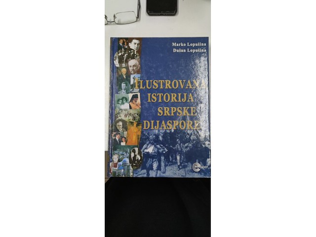 Ilustrovana istorija srpske dijaspore Lopušina