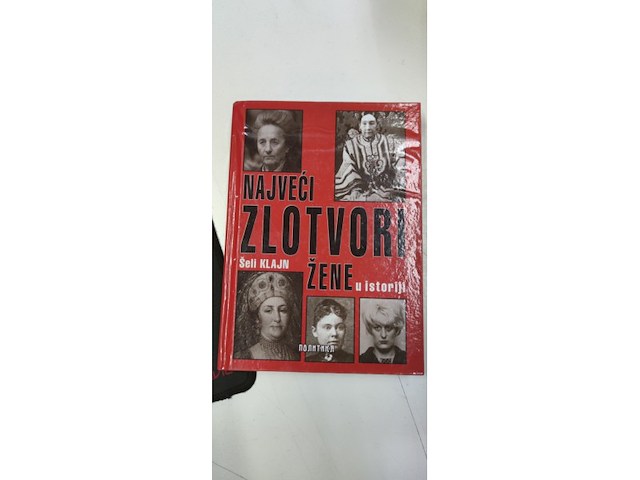 Najveći zlotvori sveta žene (u istoriji) Seli Klajn