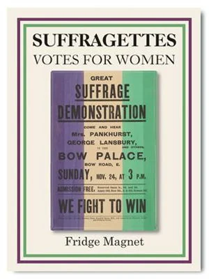 Magnet - Suffragettes, Great Suffrage Demonstration