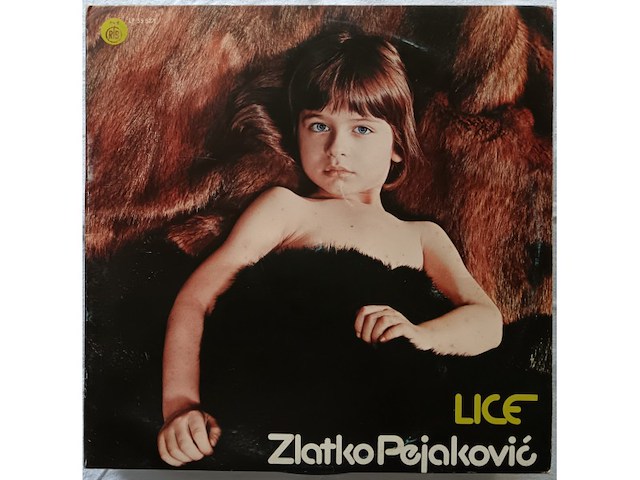 ZLATKO  PEJAKOVIC  -  LICE   (+ Korni Grupa )