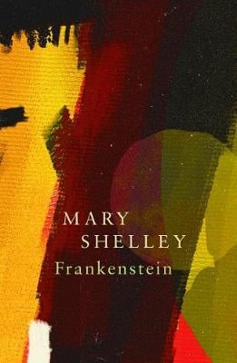 Frankenstein: Or, The Modern Prometheus