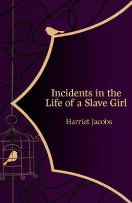 Incidents in the Life of a Slave Girl