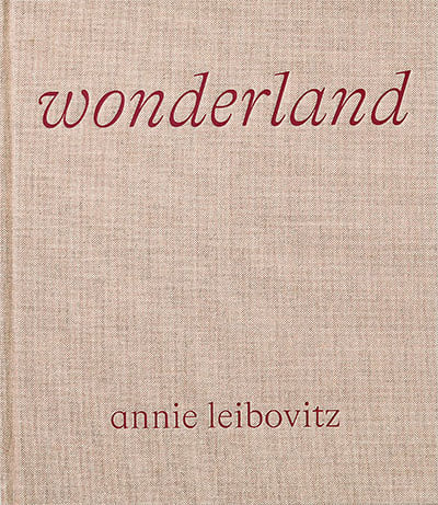 Annie Leibovitz: Wonderland