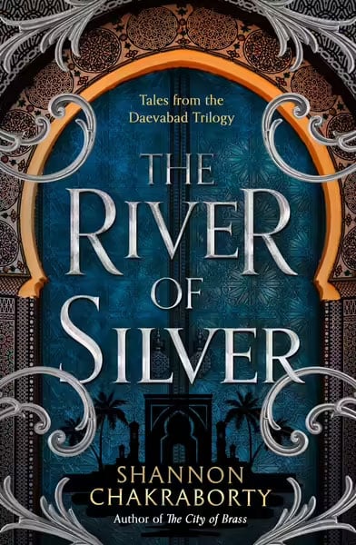 Tales from the Daevabad Trilogy: The River of Silver