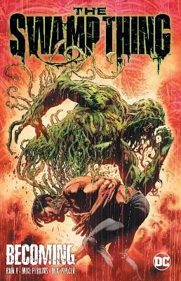 The Swamp Thing: Becoming, Volume 1