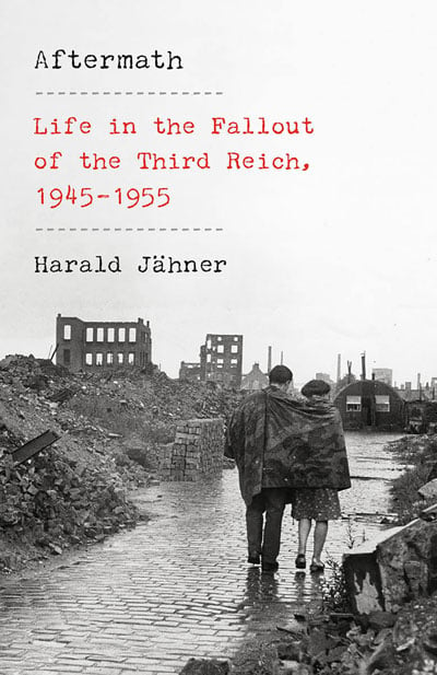 Aftermath: Life in the Fallout of the Third Reich