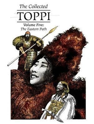 The Collected Toppi : The Eastern Path Vol.5