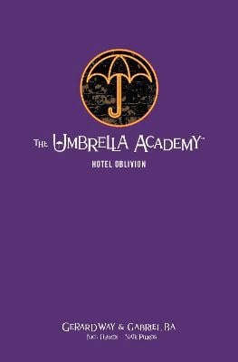 The Umbrella Academy: Hotel Oblivion, Vol. 3