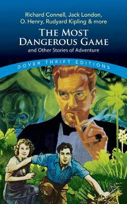 The Most Dangerous Game and Other Stories