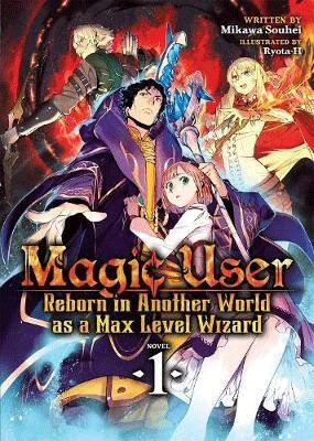 Magic User: Reborn in Another World, Vol.1