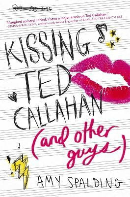 Kissing Ted Callahan (And Other Guys)