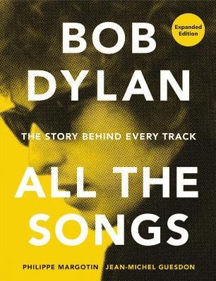 Bob Dylan All the Songs