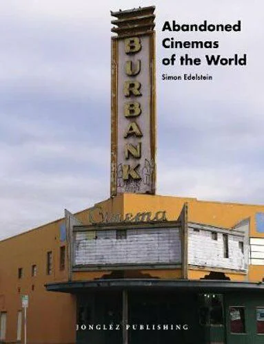 Abandoned Cinemas of the World