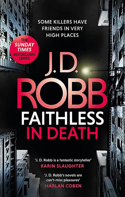 Faithless in Death: An Eve Dallas thriller, Book 52