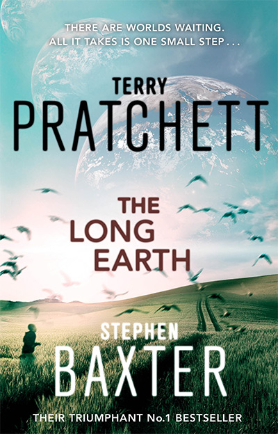 The Long Earth (The Long Earth Series, Book 1)