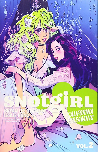 Snotgirl Volume 2: California Screaming