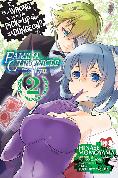 Is It Wrong to Try to Pick Up Girls in a Dungeon? Familia Chronicle Episode Lyu, Vol. 2