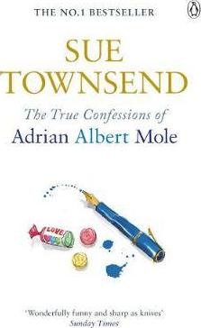 The True Confessions of Adrian Albert Mole (The Adrian Mole Series, Book 3)