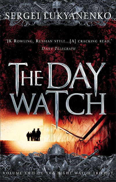 The Day Watch (The Night Watch Series, Book 2)