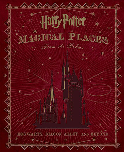 Harry Potter: Magical Places from the Films