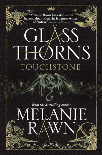 Glass Thorns - Touchstone (Book One) (Glass Thorns 1)