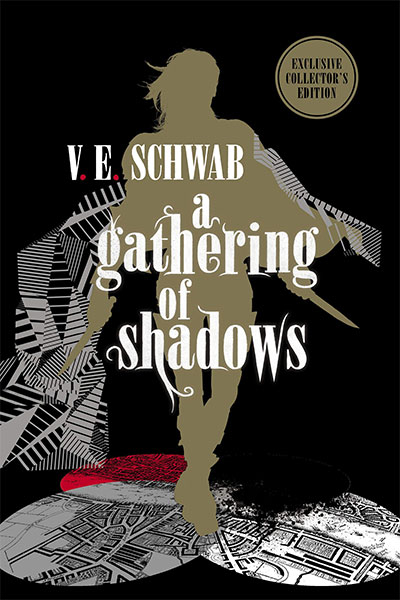 A Gathering of Shadows: Collector's Edition (A Darker Shade of Magic #2)