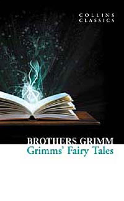 Grimms’ Fairy Tales (Collins Classics)