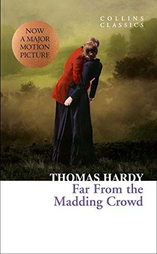 Far From the Madding Crowd (Collins Classics)