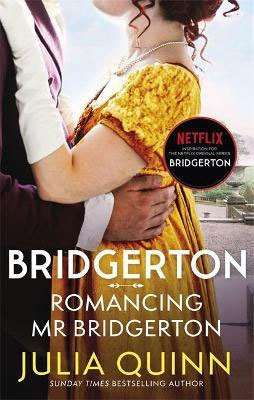 Romancing Mr Bridgerton (Bridgerton, book 4)