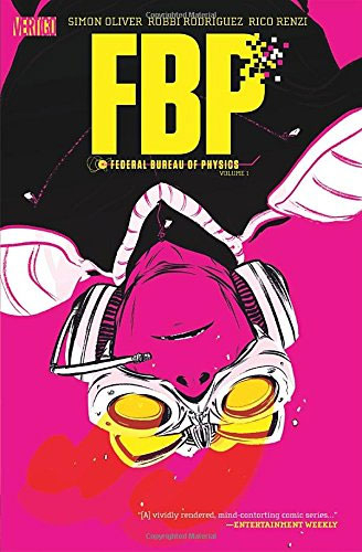 FBP: Federal Bureau of Physics: The Paradigm Shift (Vol. 1)